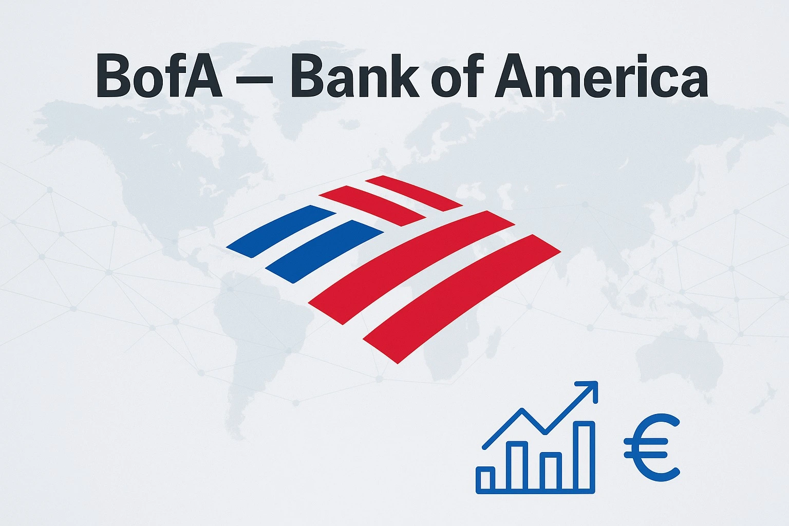 BofA Nedir? Finansal Piyasalara Etkisi | Borsanın İzinden
